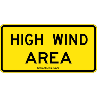 High Wind Area — Platinum Safety Signs