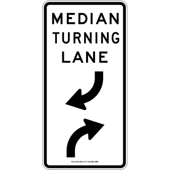 Median Turning Lane — Platinum Safety Signs