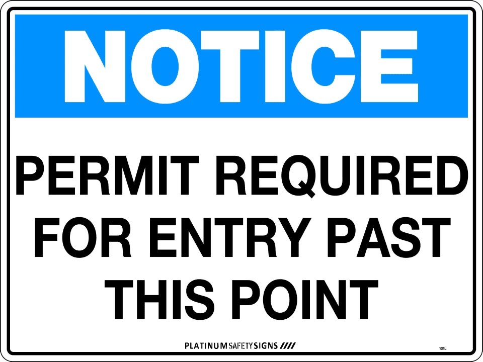 Notice Permit Required for Entry Past this Point — Platinum Safety Signs