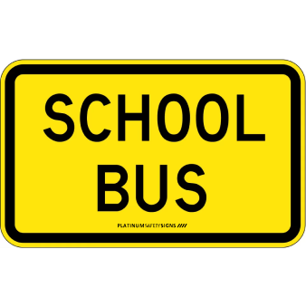 School Bus — Platinum Safety Signs