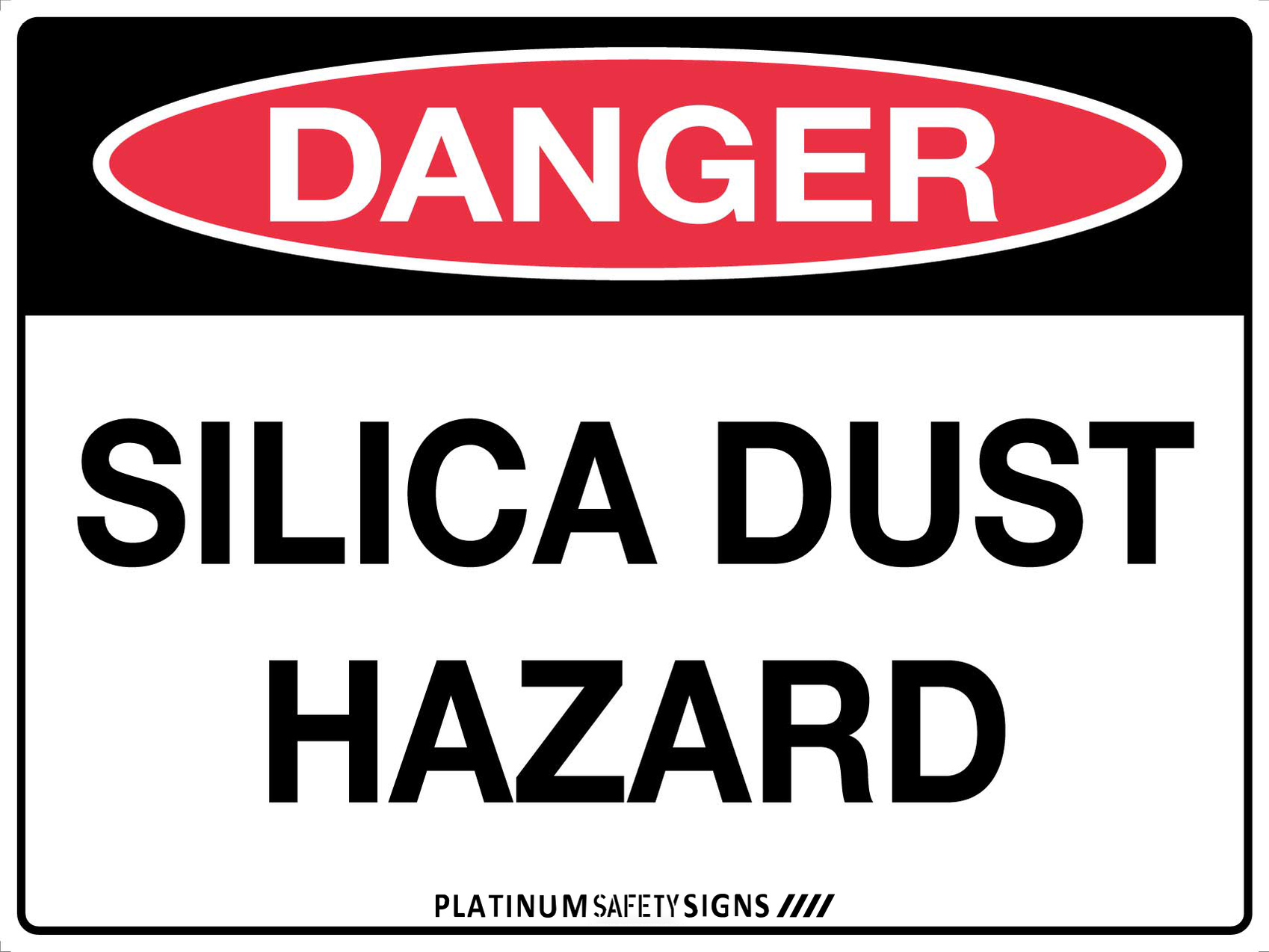Danger Silica Dust Hazard — Platinum Safety Signs