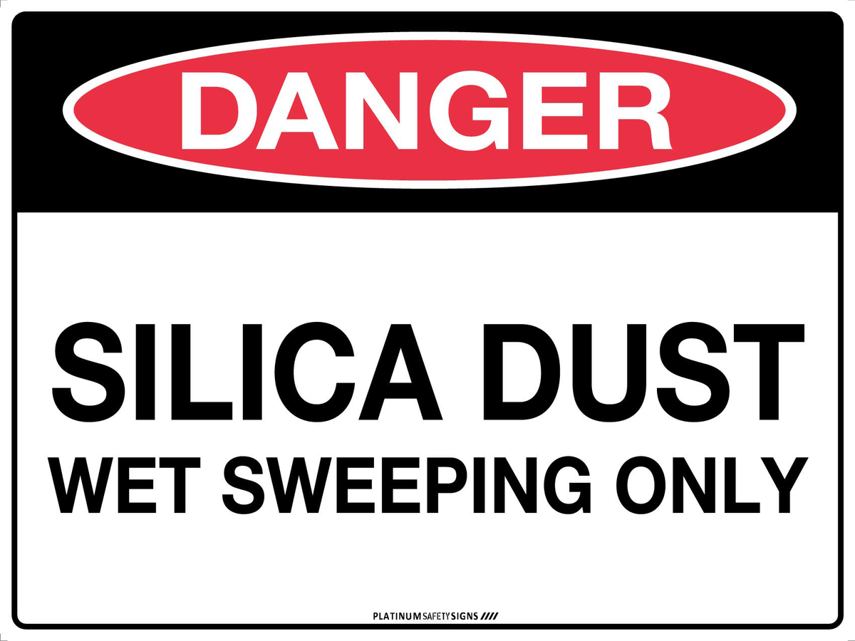 Danger Silica Dust Hazard Wet Sweeping Only — Platinum Safety Signs