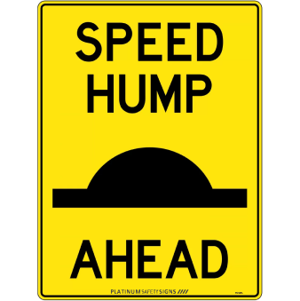 Speed Hump Ahead — Platinum Safety Signs