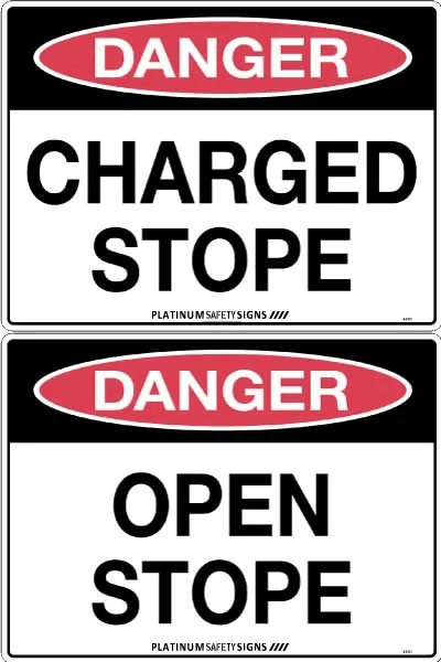 Danger Open Stope / Danger Charged Stope – Platinum Safety Signs