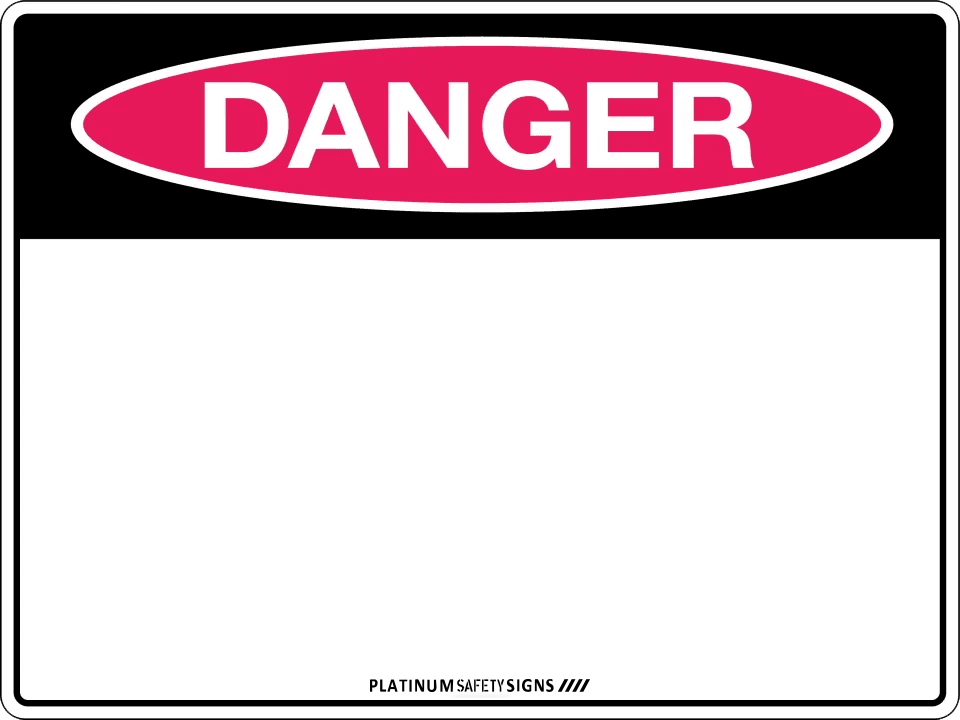 Danger Custom Text Sign — Platinum Safety Signs