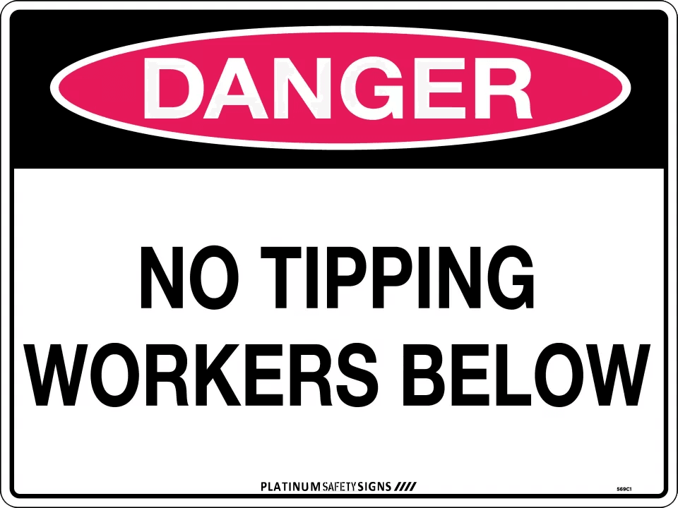 Danger No Tipping Workers Below — Platinum Safety Signs